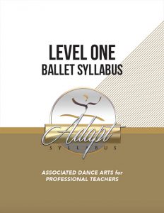 Level One Ballet Syllabus – Associated Dance Arts for Professional Teachers